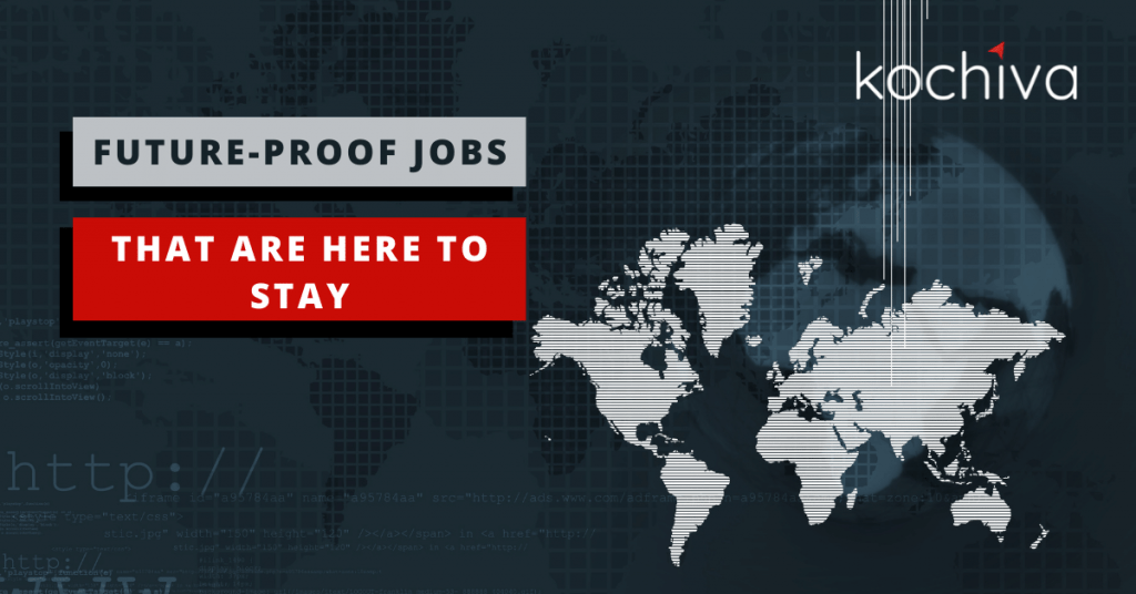 8 Future Proof Jobs or Carrier that will Still Exist in Future - Kochiva