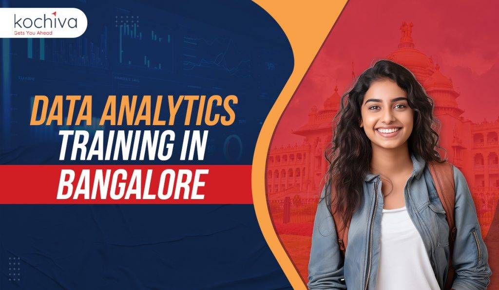Top 7 Data Analytics Training Institute in Bangalore - Kochiva
